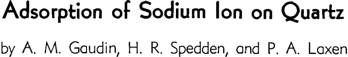 Adsorption of Sodium Ion on Quartz - 911Metallurgist